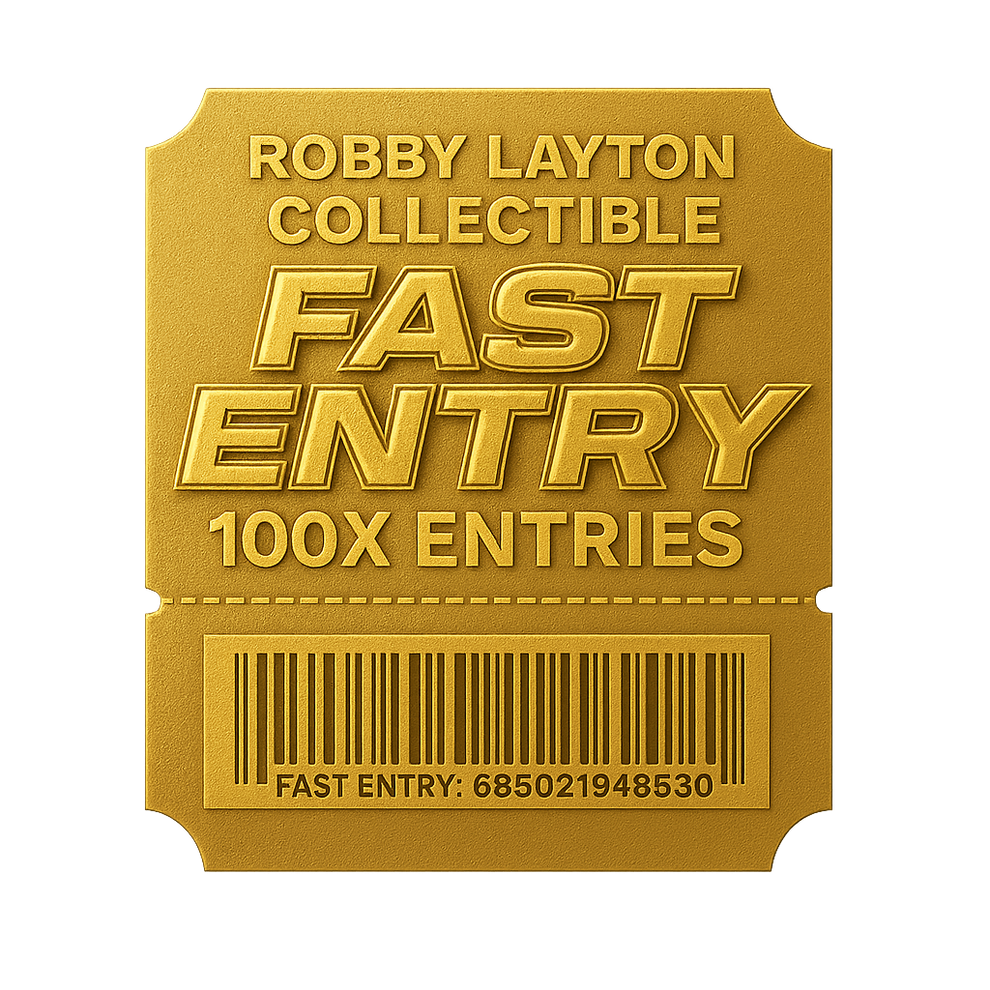 COLLECTIBLE FAST ENTRY – Robby Layton Nation Official Store